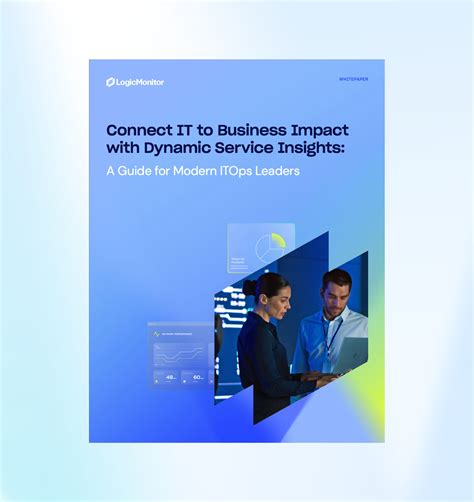 Connect It To Business Impact With Dynamic Service Insights A Guide For Modern Itops Leaders