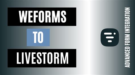 how to integrate weforms with livestorm easily advanced form integration