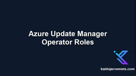 Navigating The Transition From Configuration Manager To Azure Update Manager Kaido Järvemets