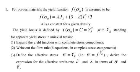 Solved 1 For Porous Materials The Yield Function Fσij Is