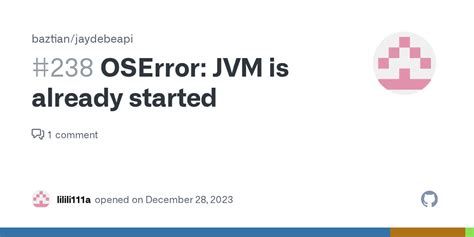 Oserror Jvm Is Already Started · Issue 238 · Baztianjaydebeapi · Github