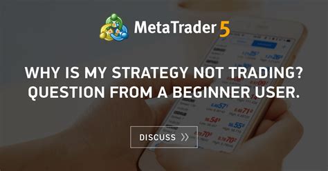 Why Is My Strategy Not Trading Question From A Beginner User Simple Trading Strategies