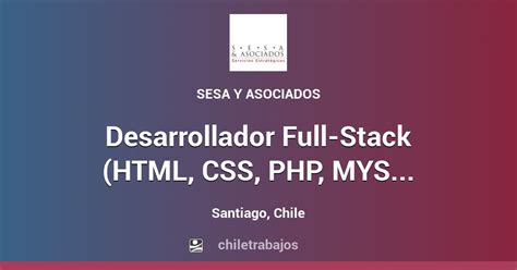 Desarrollador Full Stack Html Css Php Mysql Santiago Chiletrabajos
