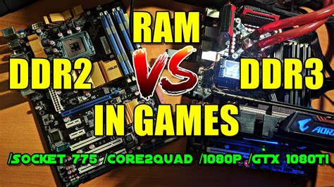 DDR2 Vs DDR3 In Games Core2Quad Socket 775 1080Ti 1080p YouTube