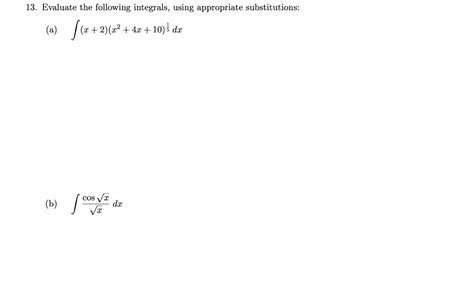 Solved 13 Evaluate The Following Integrals Using