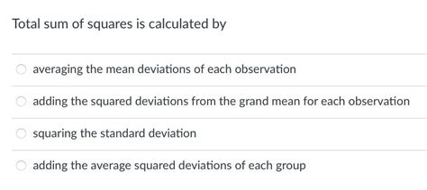 Solved Total Sum Of Squares Is Calculated By Averaging The