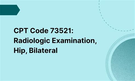 Cpt Code 73521 Radiologic Examination Hip Bilateral