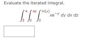Solved Evaluate The Iterated Chegg Com