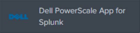 Step 7 Validate Data Collection Dell Powerscale App For Splunk Configuration And Deployment