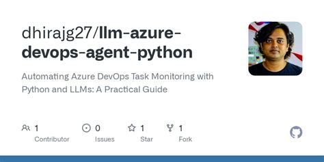 Github Dhirajg27llm Azure Devops Agent Python Automating Azure