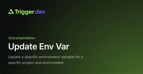 Update Env Var Triggerdev