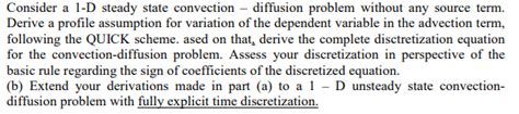 solved consider a 1 d steady state convection diffusion