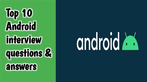 Top 10 Android Interview Questions And Answers Android Job Interview