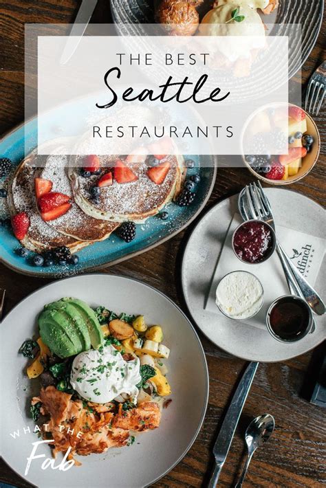 The Best Seattle Restaurants 20 Best Restaurants In Seattle Seattle