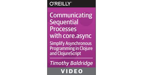 Communicating Sequential Processes With Coreasync Video
