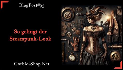 How To Achieve The Steampunk Look Gothic Shop