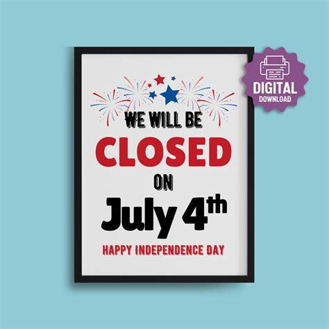 Printable Closed July 4th Sign We Will Be Closed On July 4th Poster