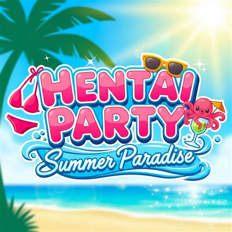Hentai Party Summer Paradise
