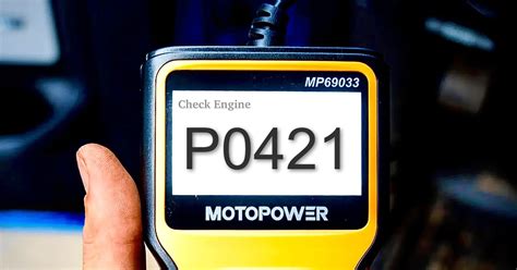 P0421 コード Obd2 原因、症状、修正方法は
