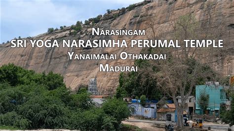 Narasingam Sri Yoga Narasinga Perumal Yanaimalai Othakadai Youtube