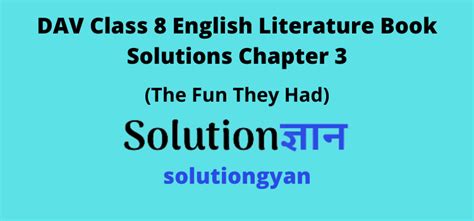 Dav Class 8 English Literature Book Solutions Chapter 3 The Fun They