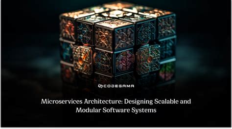 Microservices Architecture Scalable And Modular Software Design