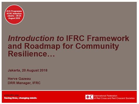 Introduction To Ifrc Framework And Roadmap For Community Resilience