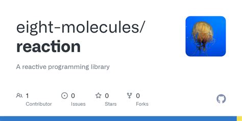 GitHub Eight Molecules Reaction A Reactive Programming Library