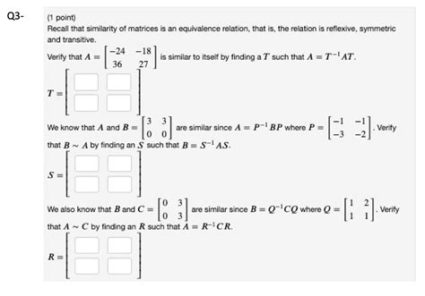 solved q3 1 point recall that similarity of matrices is