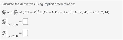 solved calculate the derivatives using implicit