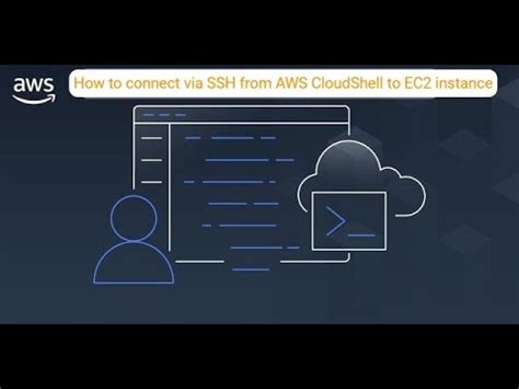 Connect To Ec Instance Using Ssh Cloudshell Aws YouTube