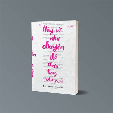 Sách Hãy Vờ Như Chuyện Đó Chưa Từng Xảy Ra FAHASA COM