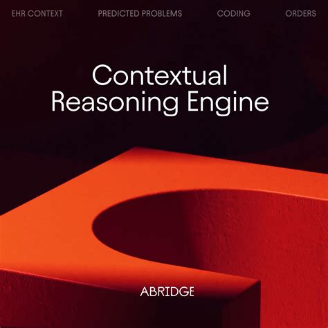Abridge Contextual Reasoning Engine New Ai Architecture Abridge Contextual Reasoning Engine New Ai Architecture