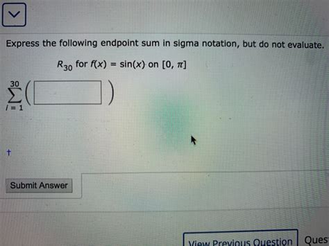 Solved Express The Following Endpoint Sum In Sigma Notation