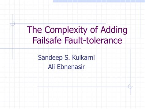 Ppt The Complexity Of Adding Failsafe Fault Tolerance Powerpoint