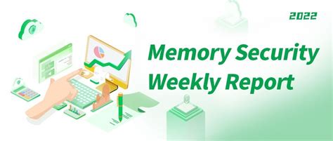 Memory Security Weekly Report No 120