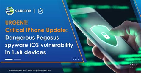 Critical IPhone Update Pegasus Spyware IOS Vulnerability