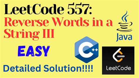 Leetcode 557 Reverse Words In A String Iii Easy C Java