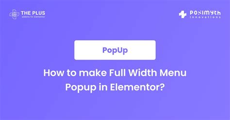 How To Make Full Width Menu Popup In Elementor The Plus Addons For Elementor
