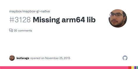 Missing Arm64 Lib · Issue 3128 · Mapboxmapbox Gl Native · Github