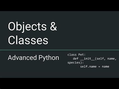 Advanced Python - Objects and Classes - YouTube