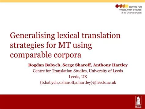 Ppt Generalising Lexical Translation Strategies For Mt Using Comparable Corpora Powerpoint