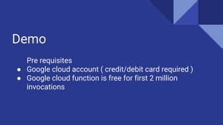 Serverless Computing And Google Cloud Function PPT