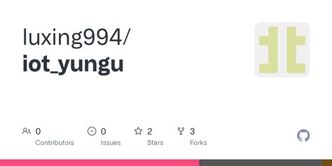 Github Luxing Iot Yungu
