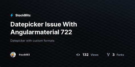 Datepicker Issue With Angularmaterial 722 Stackblitz