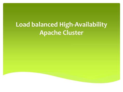 Ppt Load Balanced High Availability Apache Cluster Powerpoint