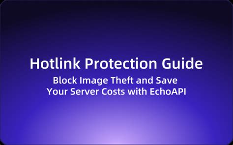 Hotlink Protection Guide Block Image Theft And Save Your Server Costs