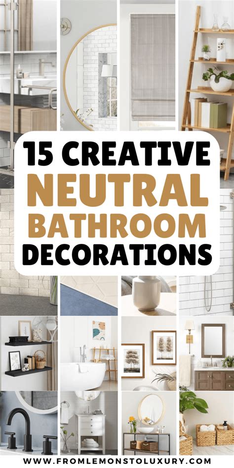 15 Insanely Good Neutral Bathroom Decor Ideas You Need To Recreate