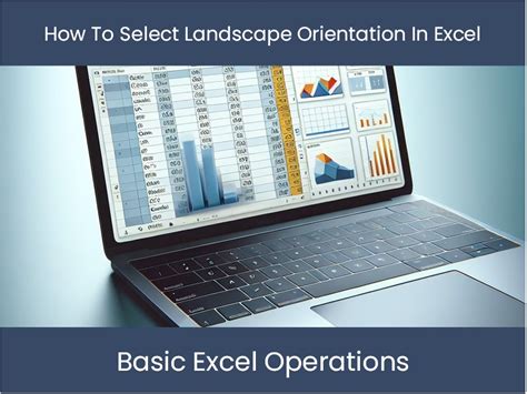 Excel Tutorial How To Select Landscape Orientation In Excel Excel