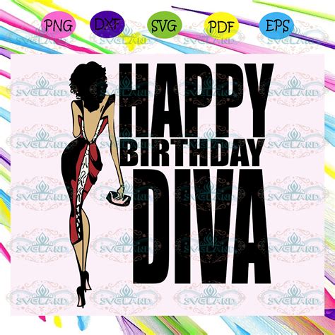 17 Happy Birthday Diva Svg Background Free Birthday Svg Cut Files